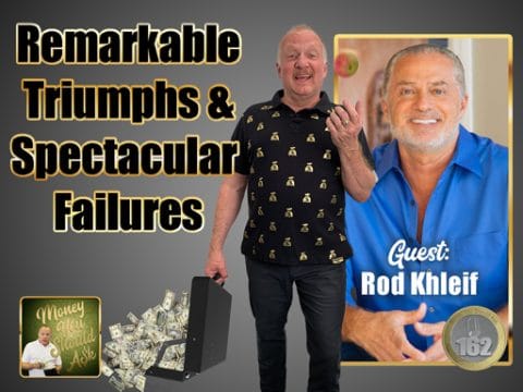 Remarkable Triumphs And Spectacular Failures. Rod Khleif - Money You ...
